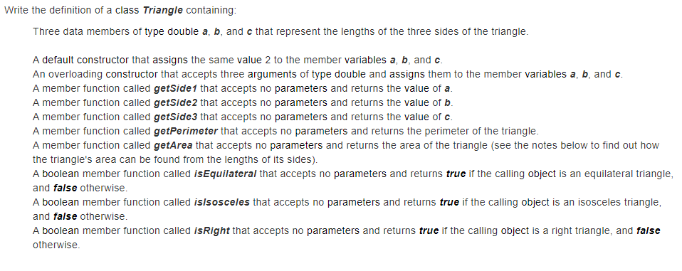 Solved Nrite the definition of a class Triangle containing: | Chegg.com