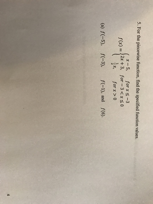 Solved 5. For the piecewise function, find the specified | Chegg.com