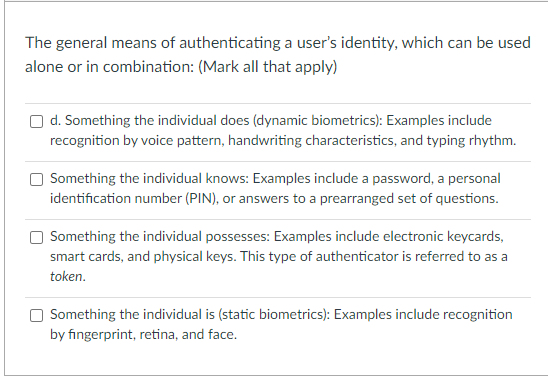 Solved The general means of authenticating a user's | Chegg.com