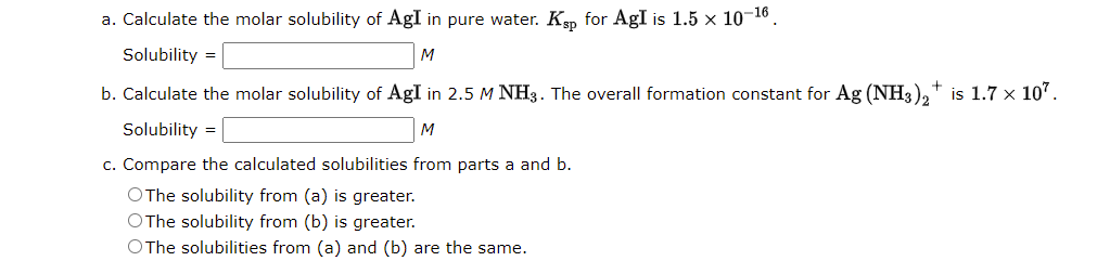 Solved a. Calculate the molar solubility of AgI in pure | Chegg.com