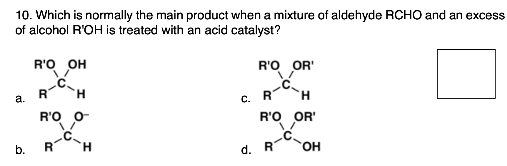 Solved 10. Which is normally the main product when a mixture | Chegg.com