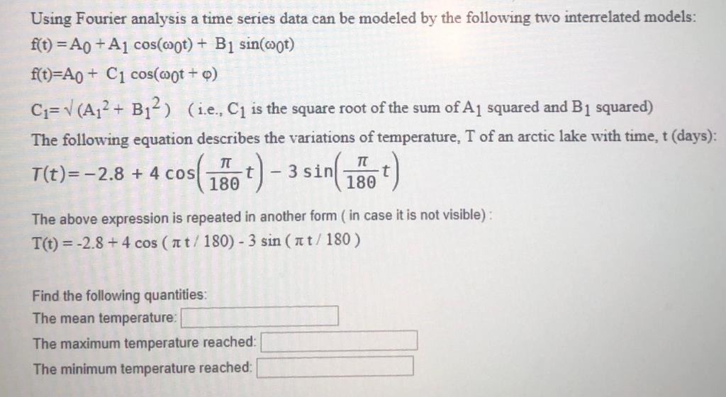 Solved Using Fourier analysis a time series data can be | Chegg.com