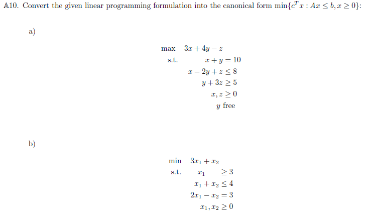 Solved A10. Convert the given linear programming formulation | Chegg.com