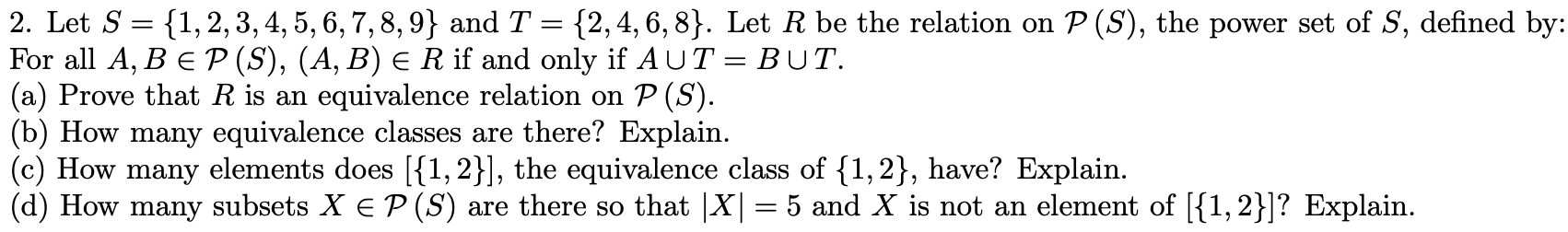 Solved 2. Let S={1,2,3,4,5,6,7,8,9} and T={2,4,6,8}. Let R | Chegg.com