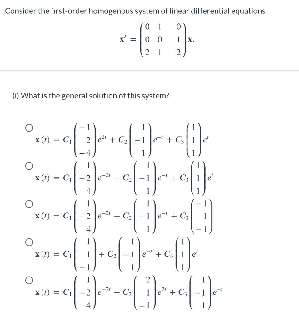 Solved Consider the first-order homogenous system of linear | Chegg.com
