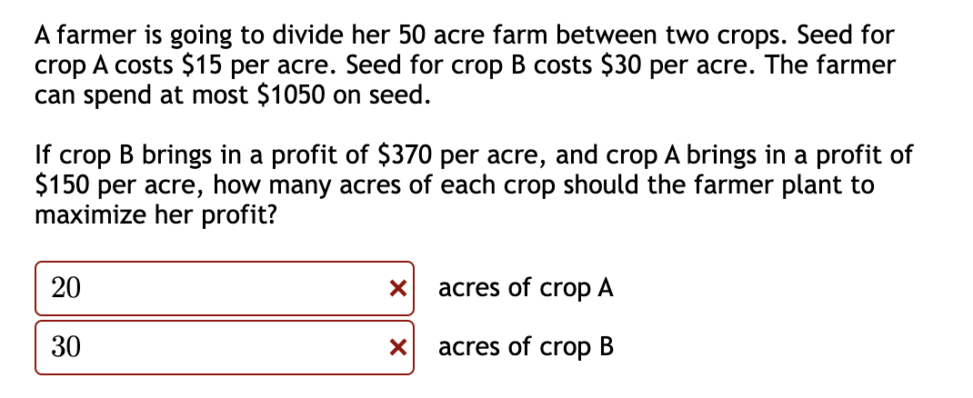 Solved A farmer is going to divide her 50 acre farm between | Chegg.com