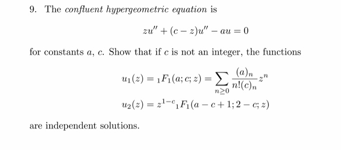 Solved The confluent hypergeometric equation is zu" + (c-z) | Chegg.com