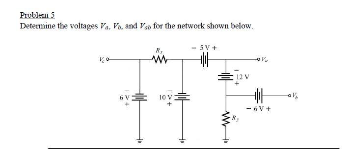 Solved Problem 5 5 Determine the voltages Va, Vb, and Vab | Chegg.com