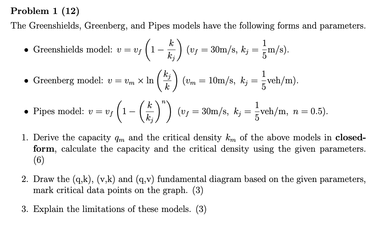 Solved Problem 1 (12) The Greenshields, Greenberg, and Pipes | Chegg.com
