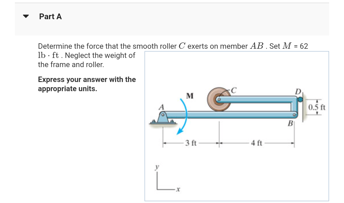 Solved Part A Determine the force that the smooth roller C | Chegg.com