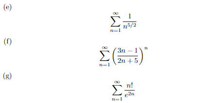 Solved ∑n=1∞n5/21∑n=1∞(2n+53n−1)n∑n=1∞e2nn! | Chegg.com