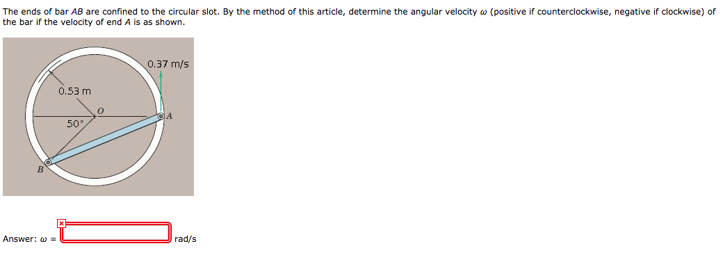 Solved The ends of bar AB are confined to the circular slot. | Chegg.com
