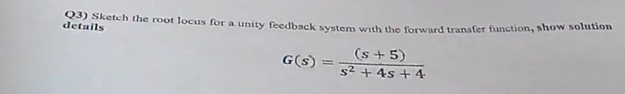 Solved Show me ﻿the steps to ﻿solve Sketch the root locus | Chegg.com