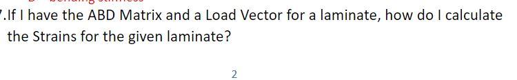 Solved If I have the ABD Matrix and a Load Vector for a | Chegg.com
