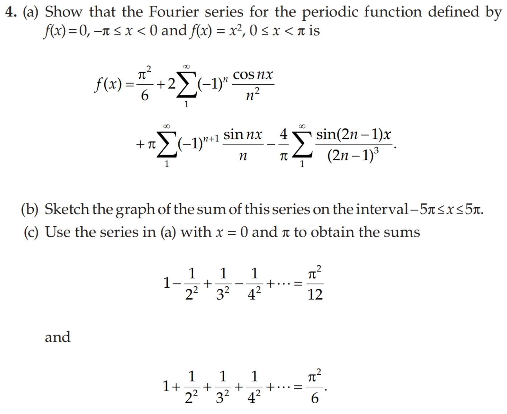 Solved 4. (a) Show that the Fourier series for the periodic | Chegg.com