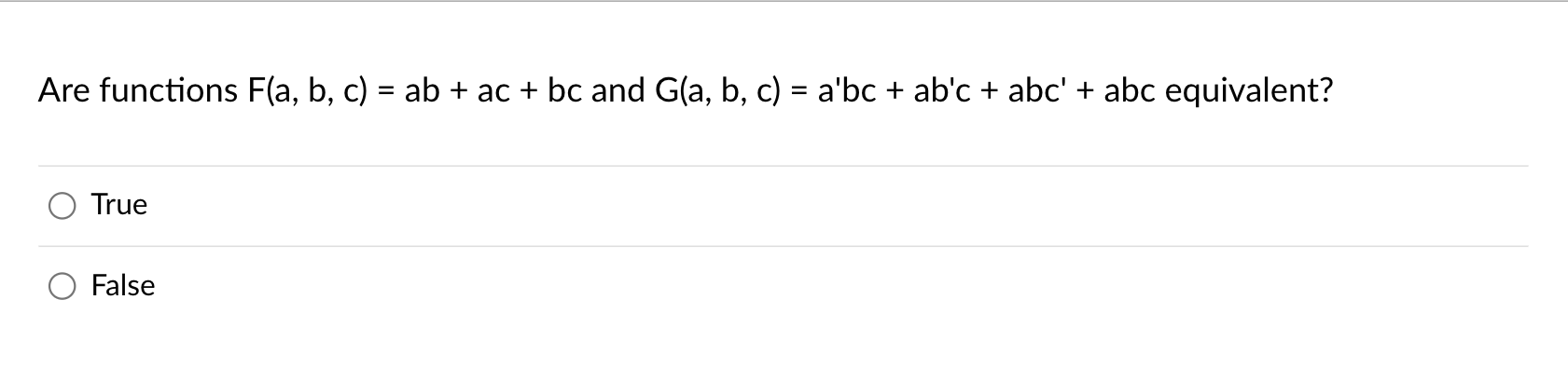 Solved Are functions F(a,b,c)=ab+ac+bc and | Chegg.com