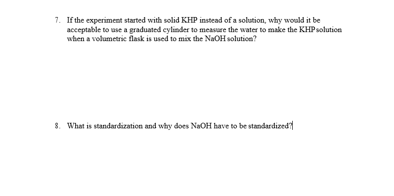 Solved 7. If the experiment started with solid KHP instead | Chegg.com