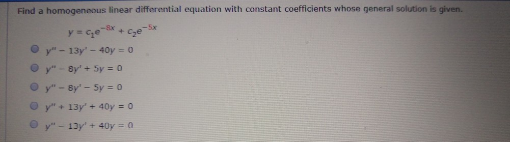 Solved Find a homogeneous linear differential equation with | Chegg.com