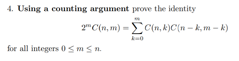 Solved 4. Using a counting argument prove the identity m 2 | Chegg.com