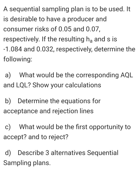A sequential sampling plan is to be used. It is | Chegg.com