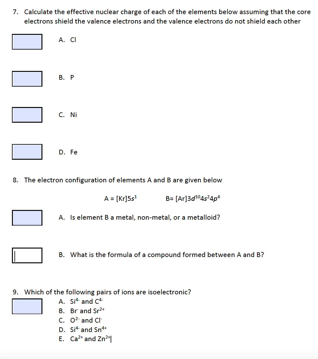Solved 7. Calculate the effective nuclear charge of each of | Chegg.com