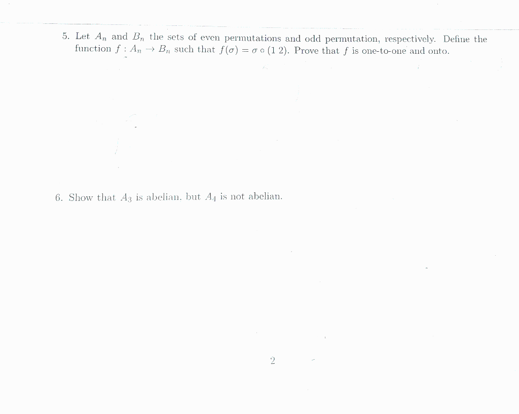 Solved 5. Let An and Bn the sets of even permutations and | Chegg.com