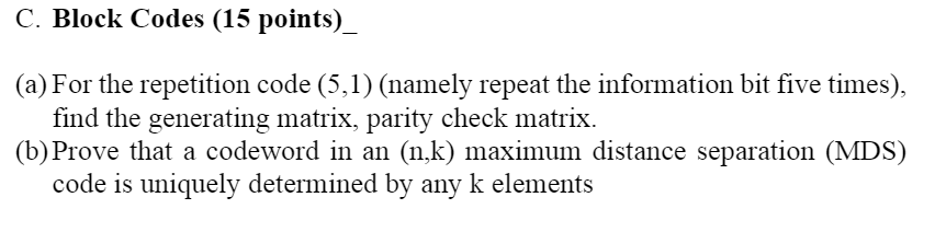 Solved C. Block Codes (15 points) (a) For the repetition | Chegg.com