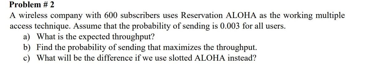 Solved A wireless company with 600 subscribers uses | Chegg.com