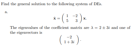 Solved Find the general solution to the following system of | Chegg.com