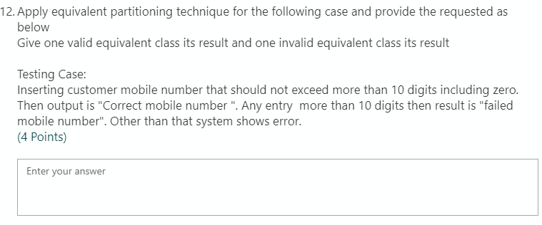 Solved 12. Apply equivalent partitioning technique for the | Chegg.com