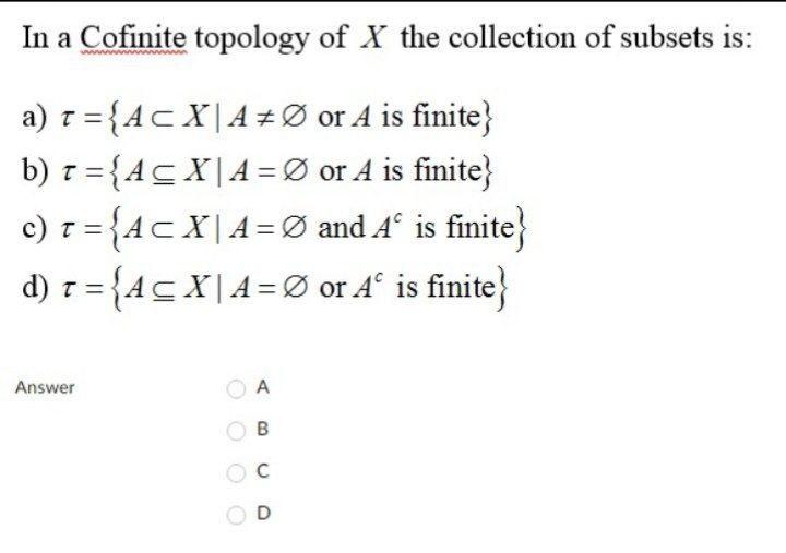 Solved In a Cofinite topology of X the collection of subsets | Chegg.com