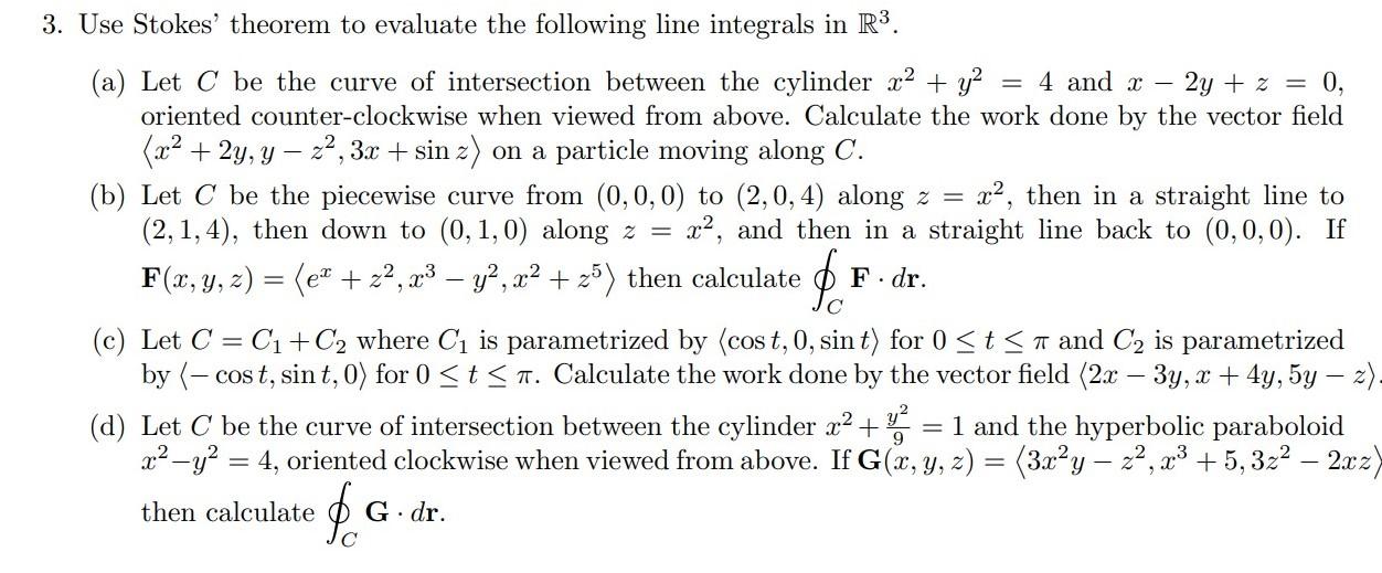 Solved 3. Use Stokes' theorem to evaluate the following line | Chegg.com