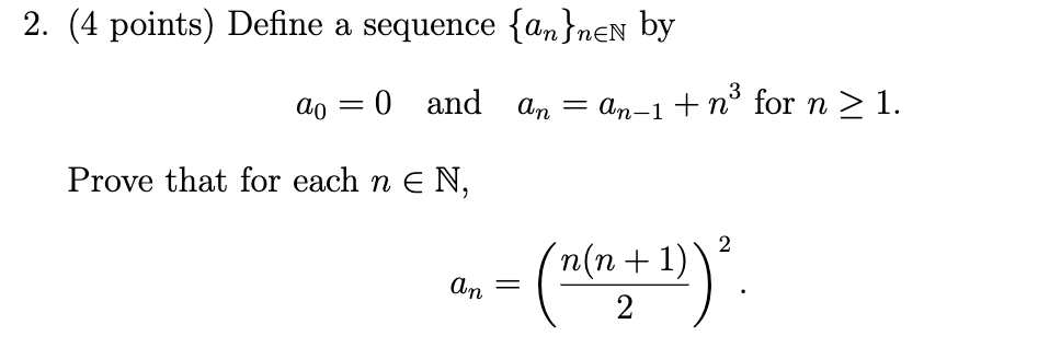 Solved 2. (4 points) Define a sequence {an}nen by ao - 0 and | Chegg.com