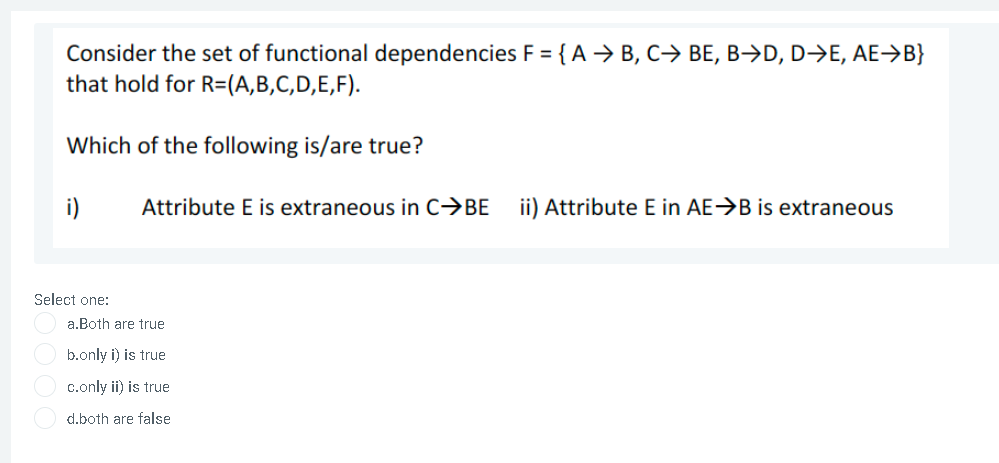 Solved Consider the set of functional dependencies F = {A → | Chegg.com