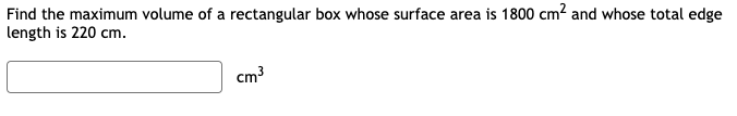 Solved Find the maximum volume of a rectangular box whose | Chegg.com