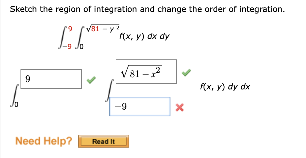 Solved Sketch the region of integration and change the order | Chegg.com