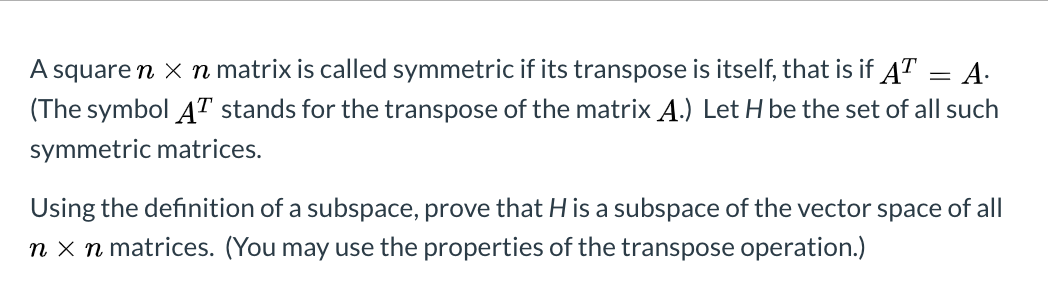 Solved A squaren x n matrix is called symmetric if its | Chegg.com