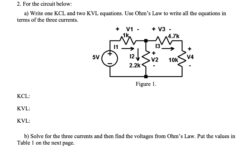 Solved 2. For the circuit below: a) Write one KCL and two | Chegg.com