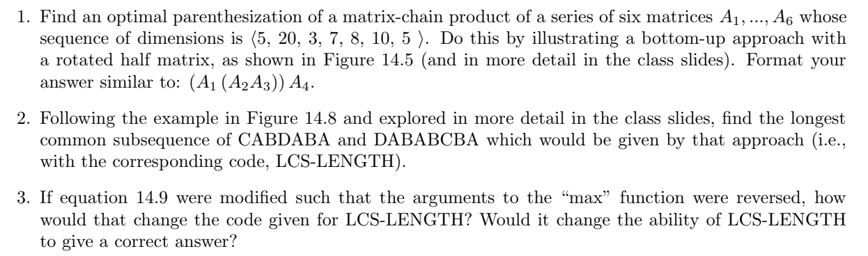 Solved 1. Find an optimal parenthesization of a matrix-chain | Chegg.com