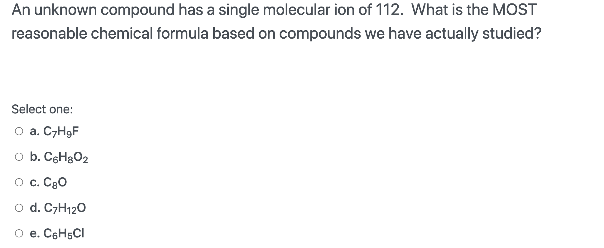 Solved An unknown compound has a single molecular ion of | Chegg.com