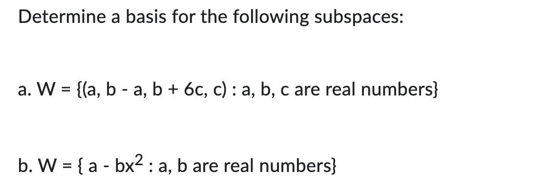 Solved Determine a basis for the following subspaces: a. | Chegg.com
