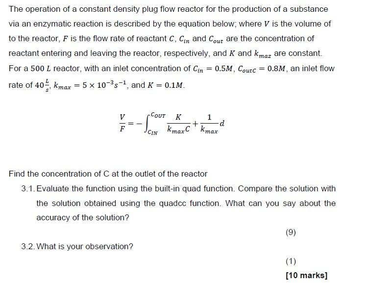 Solved The Operation Of A Constant Density Plug Flow Reactor
