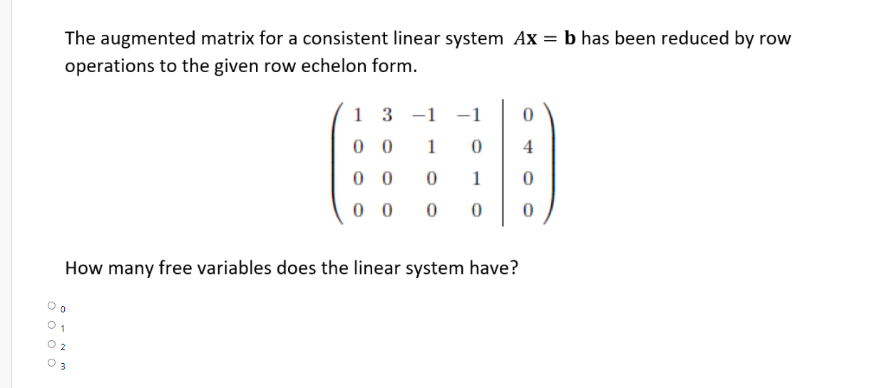 Solved The augmented matrix for a linear system Ax = b has | Chegg.com