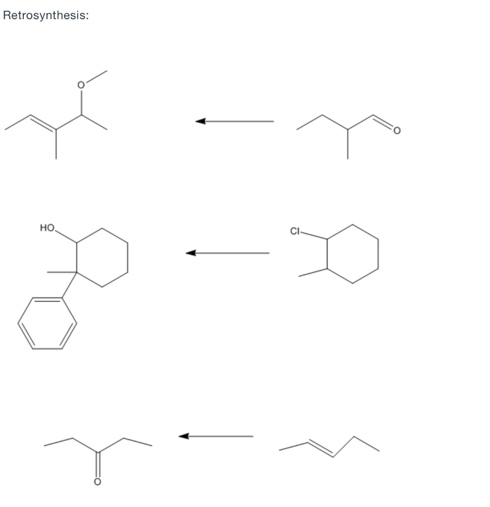 Solved Retrosynthesis: | Chegg.com