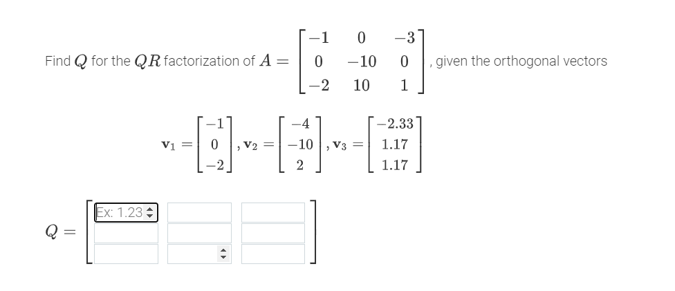 Solved Find Q for the QR factorization of | Chegg.com