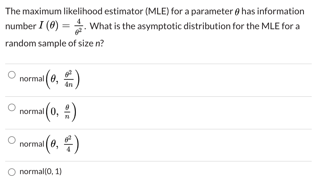 Solved 4 The maximum likelihood estimator (MLE) for a | Chegg.com