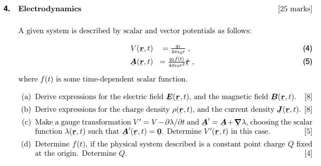 Solved 4. Electrodynamics [25 marks] A given system is | Chegg.com