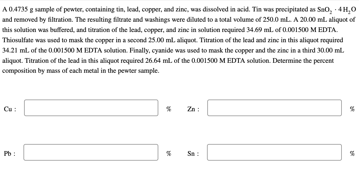 Solved A 0.4735 g sample of pewter, containing tin, lead, | Chegg.com
