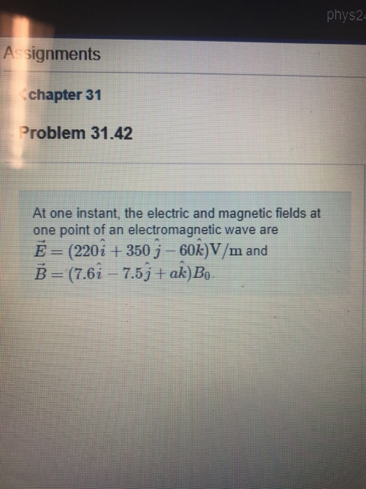 Solved phys2 signments chapter 31 Problem 31.42 At one | Chegg.com Solved phys2 signments chapter 31 Problem 31.42 At one | Chegg.com