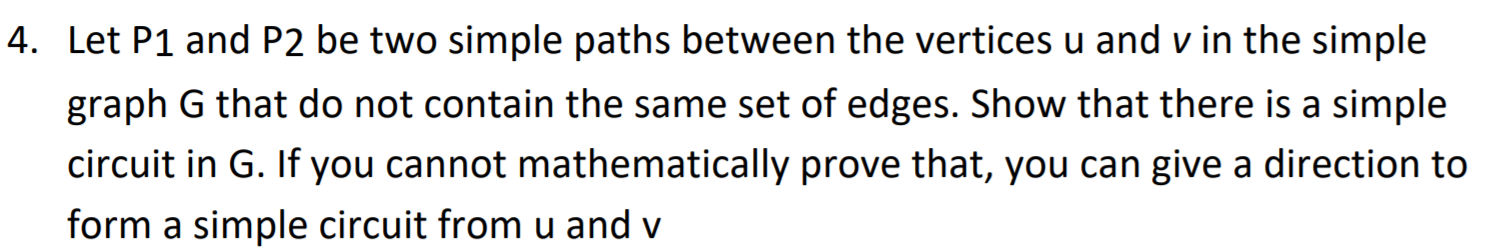 Solved 4. Let P1 and P2 be two simple paths between the | Chegg.com